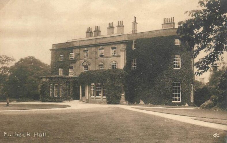 Fulbeck, Fulbeck Hall - Society for Lincolnshire History & Archaeology